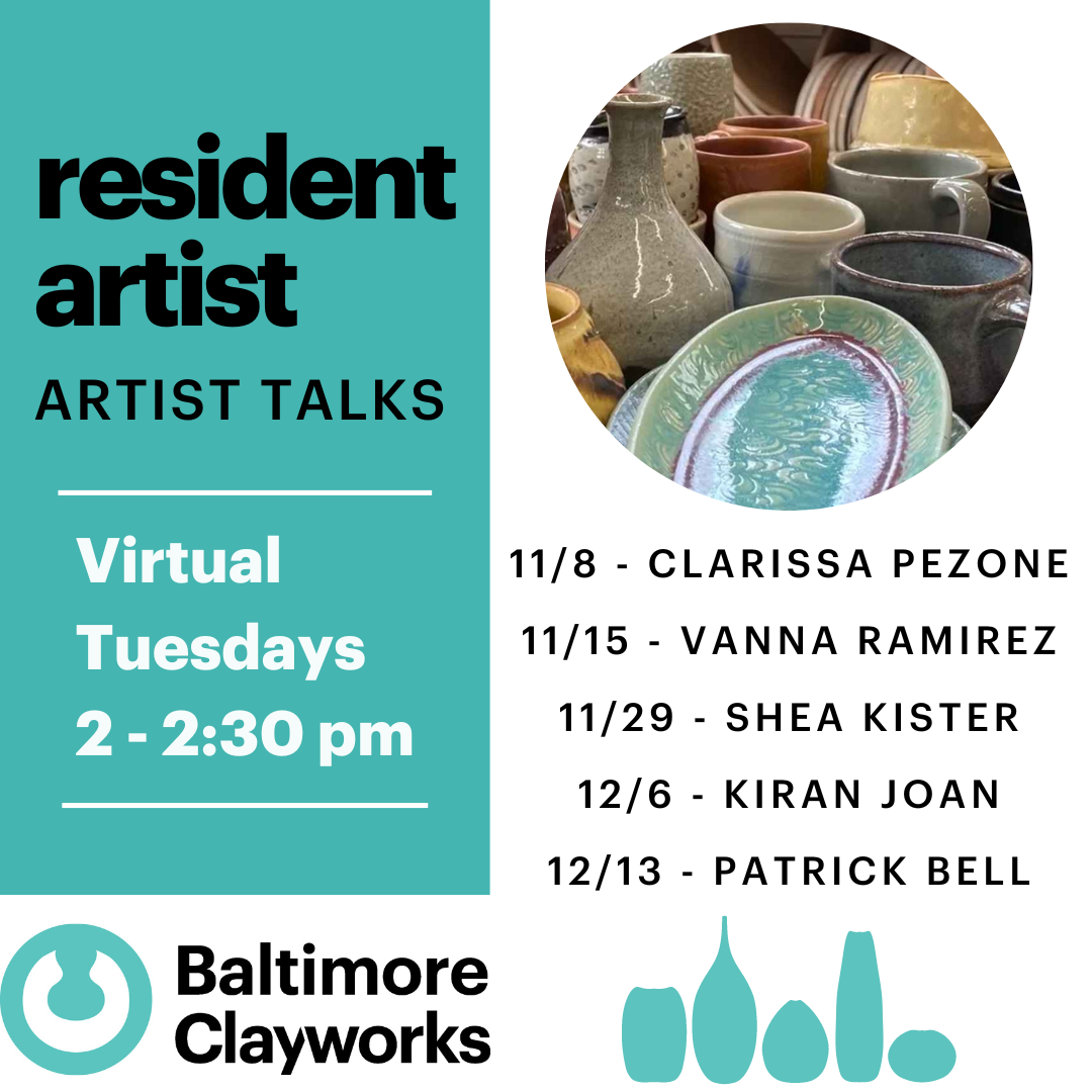 2022 Resident Artist Talk Series – Baltimore Clayworks
