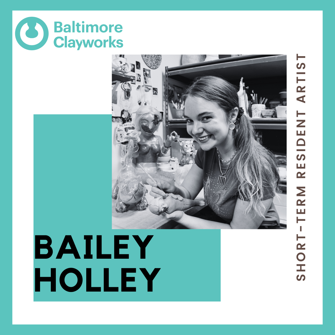 Bailey Holley – Baltimore Clayworks