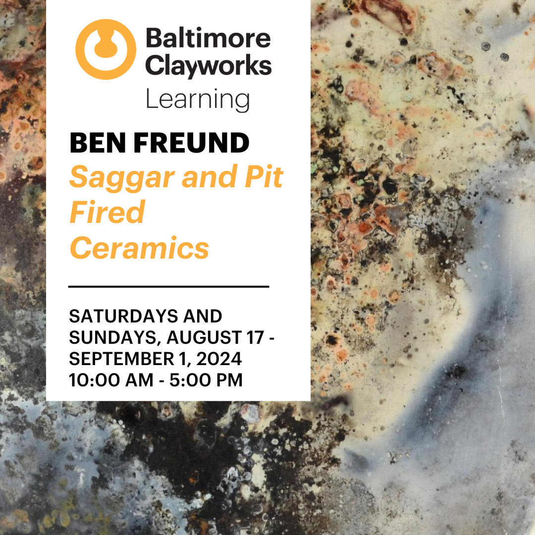 Events from July 6 – September 7 – Baltimore Clayworks